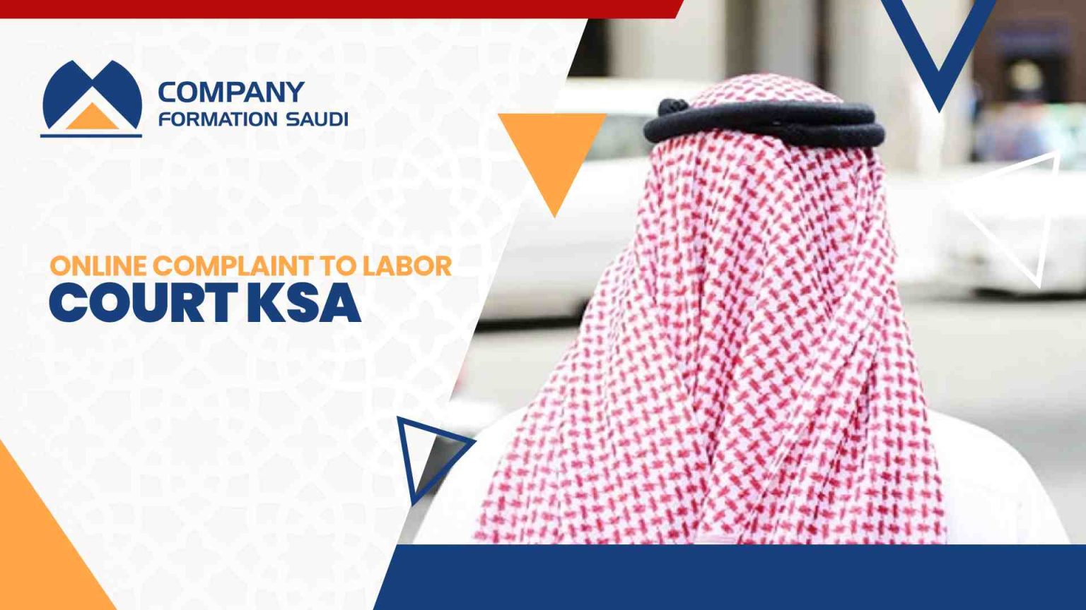 Need to Know about Online Complaint to Labour Court Saudi Arabia