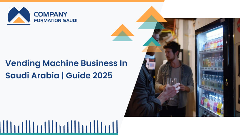 Vending Machine Business In Saudi Arabia | A Complete Guide