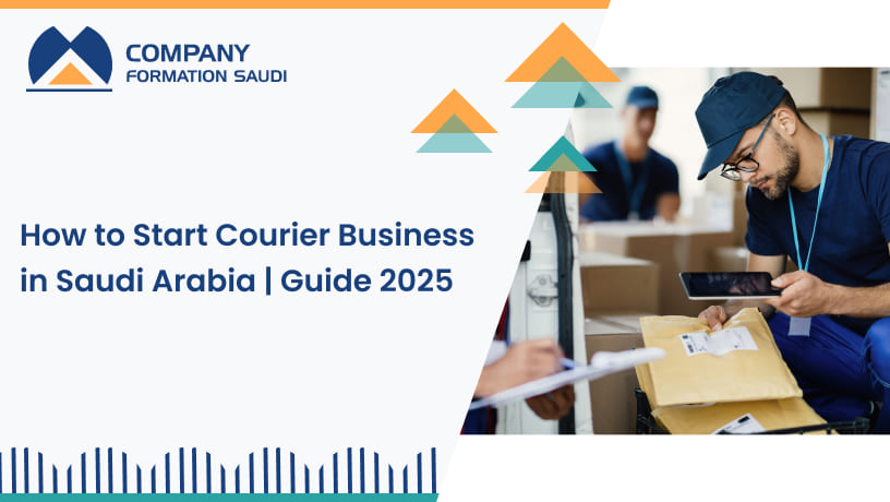 How to Start Courier Business in Saudi arabia | Guide 2025